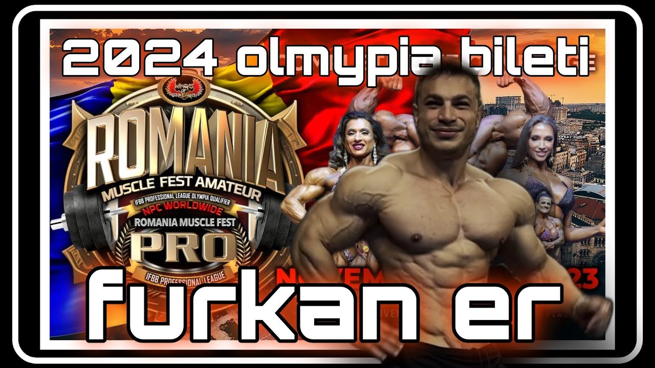 FURKAN ER ROMANIA MUSCLE FEST PRO ANALİZ? - YouTube