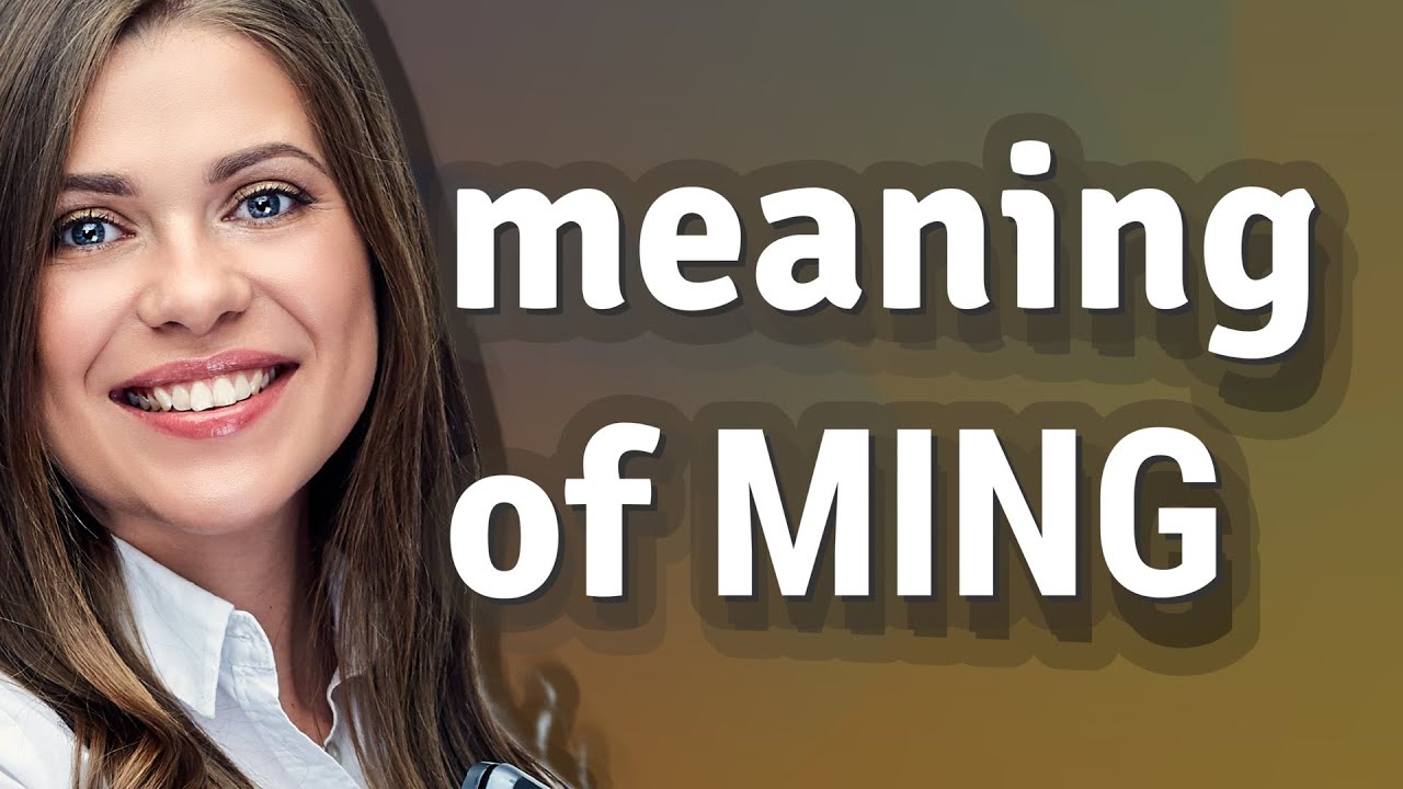 Ming | meaning of Ming - YouTube