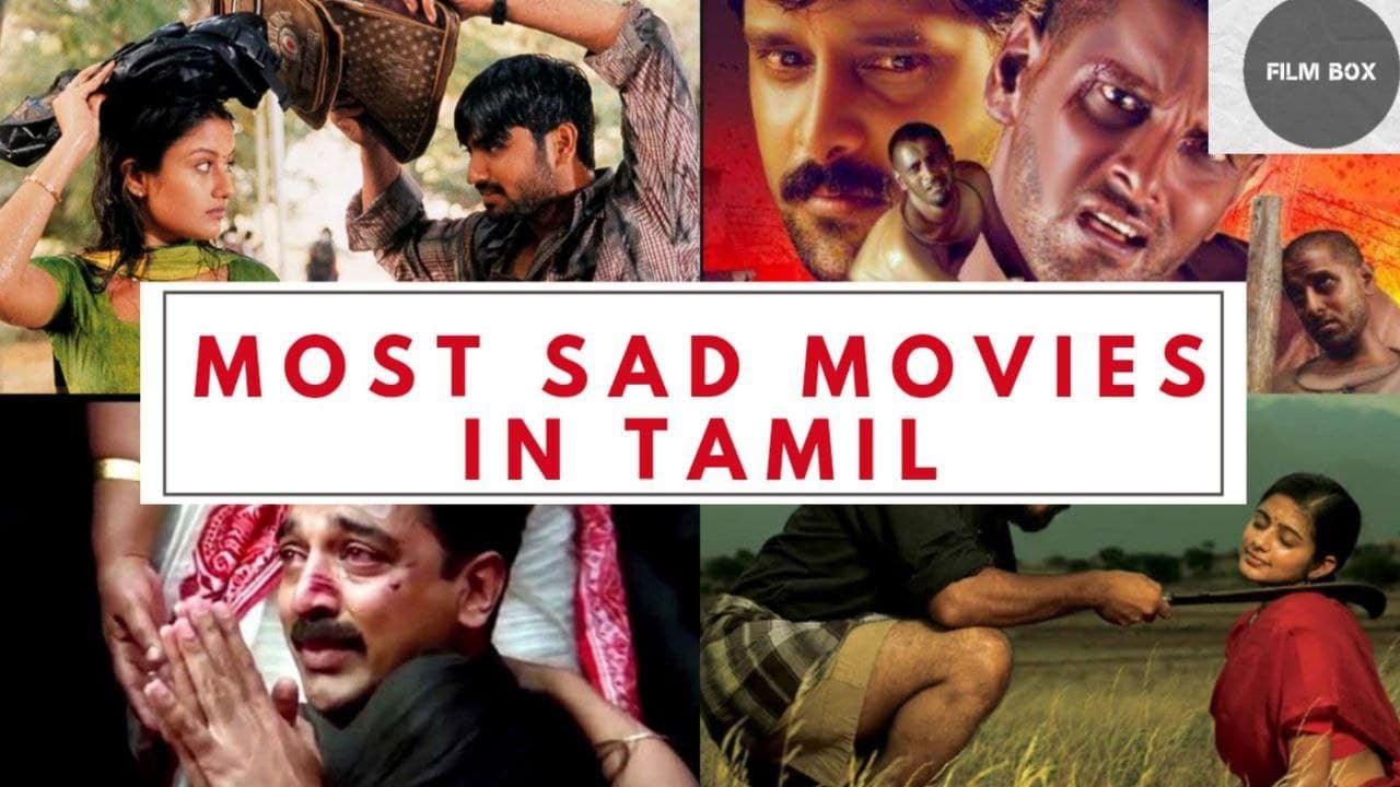 Most Sad movies in Tamil and Unexpected Sad Climax in Tamil Cinema by ...