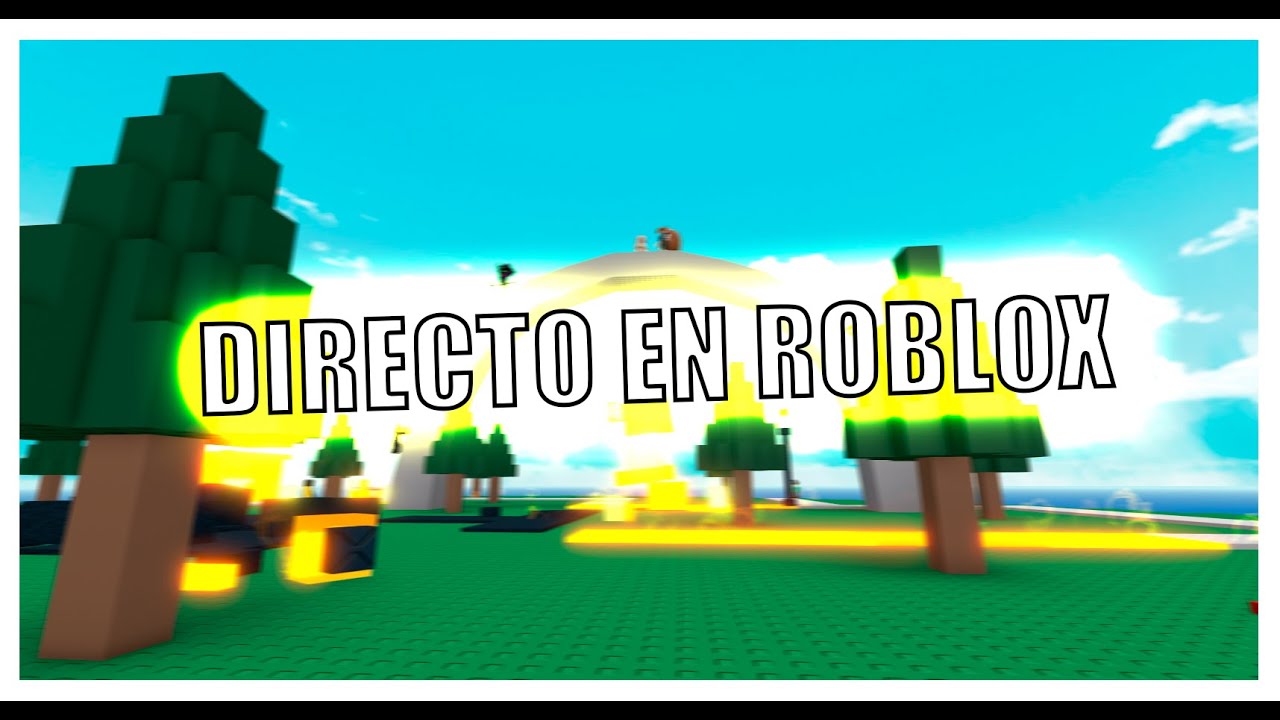 🔴DIRECTO EN ROBLOX CON LOS SUBS - YouTube