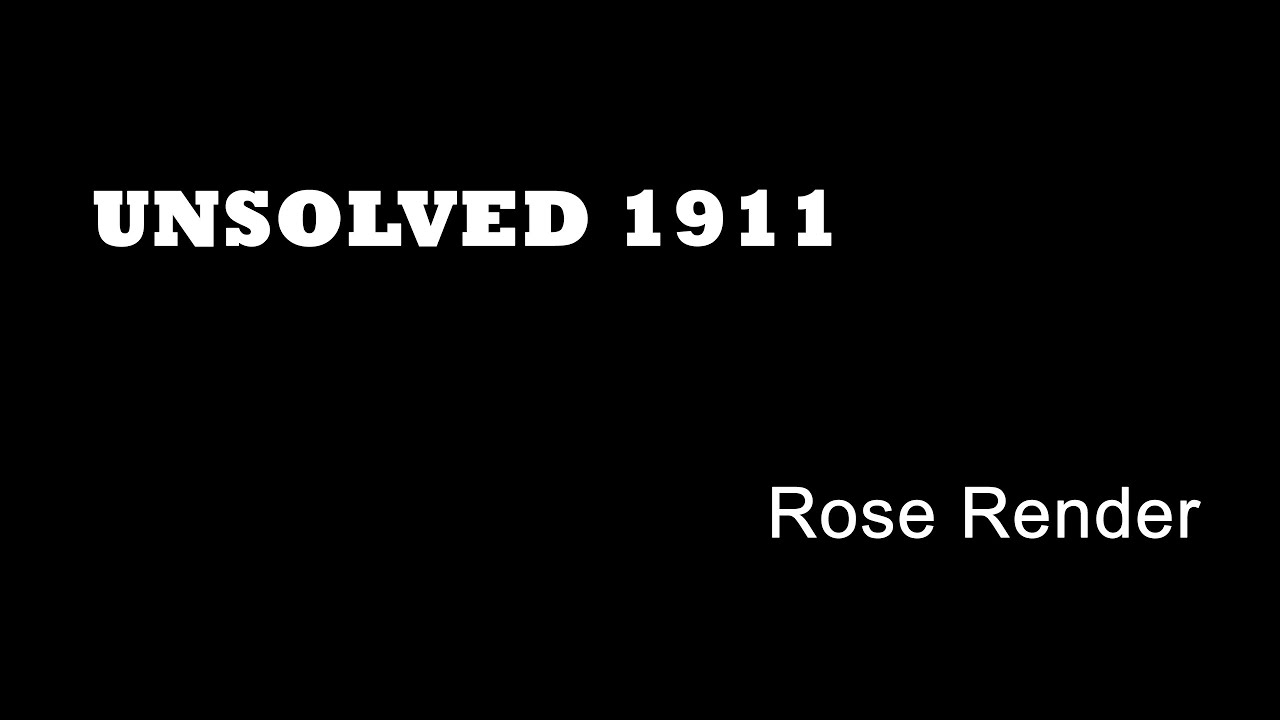 Unsolved 1911 - Rose Render - London Murders - Quashed Sentences ...