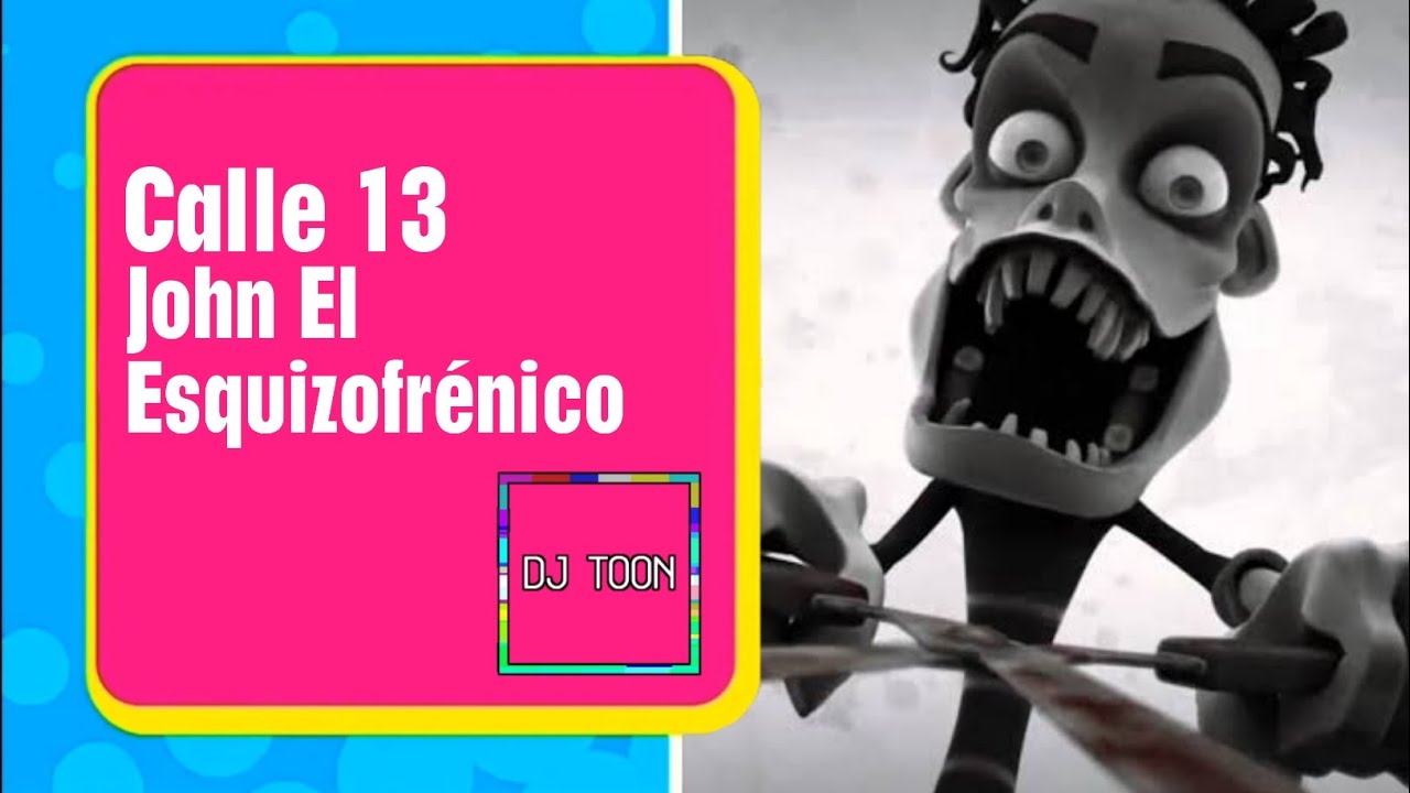 Calle 13 - John El Esquizofrénico en DJ Toon Boomerang LA Marzo 2020 ...