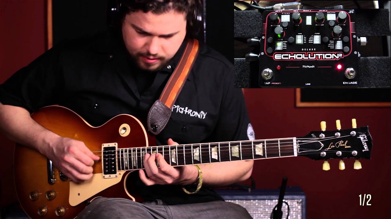 Echolution 2 Deluxe Pigtronix Delay Pedal demo by Craig Brodhead of ...