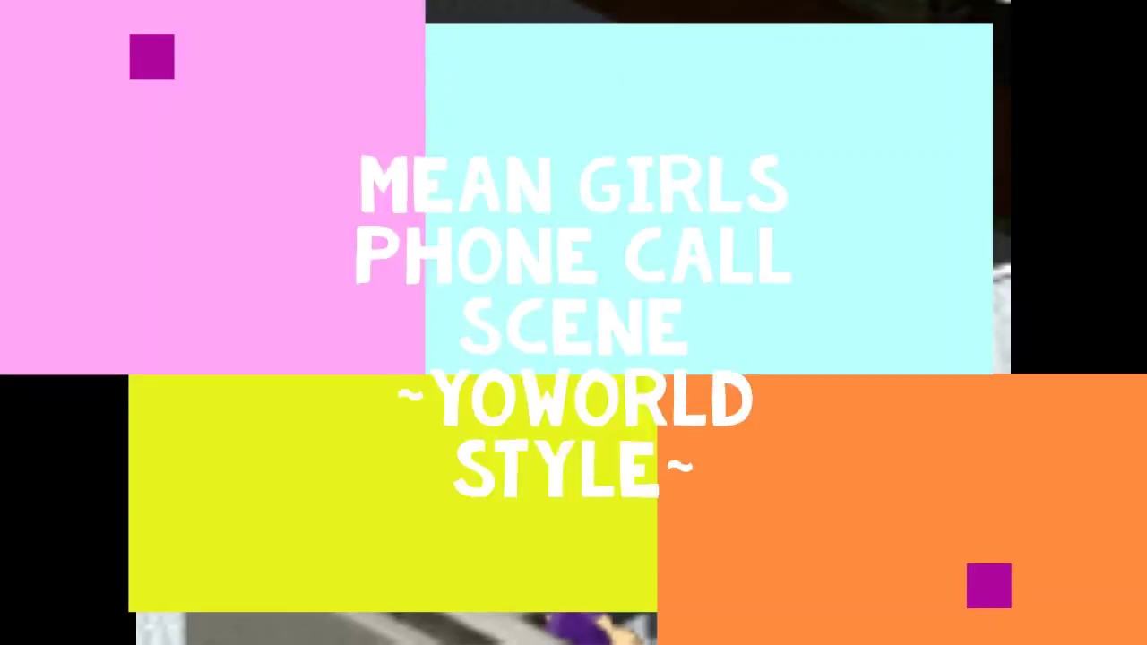 Mean girls phone call scene ~yoworld style~ - YouTube