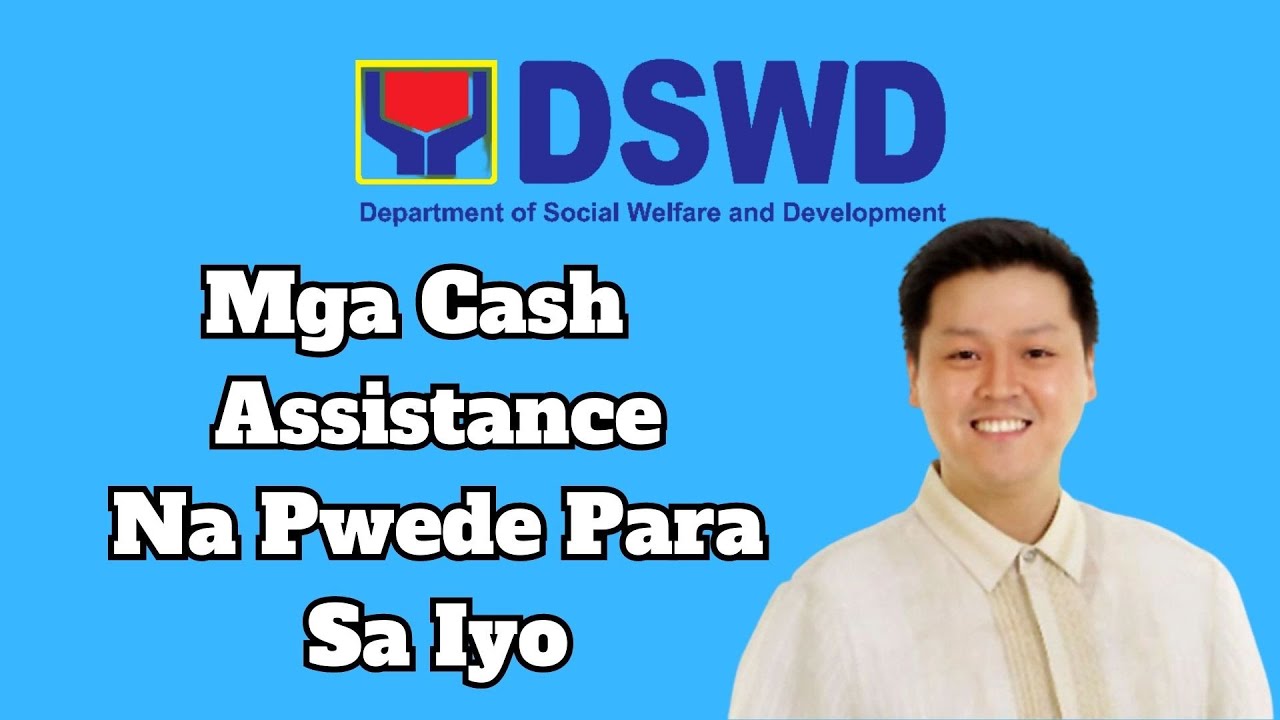 Alamin Ang Mga Cash Assistance Ng DSWD Na Pwede Para Sa Iyo - YouTube