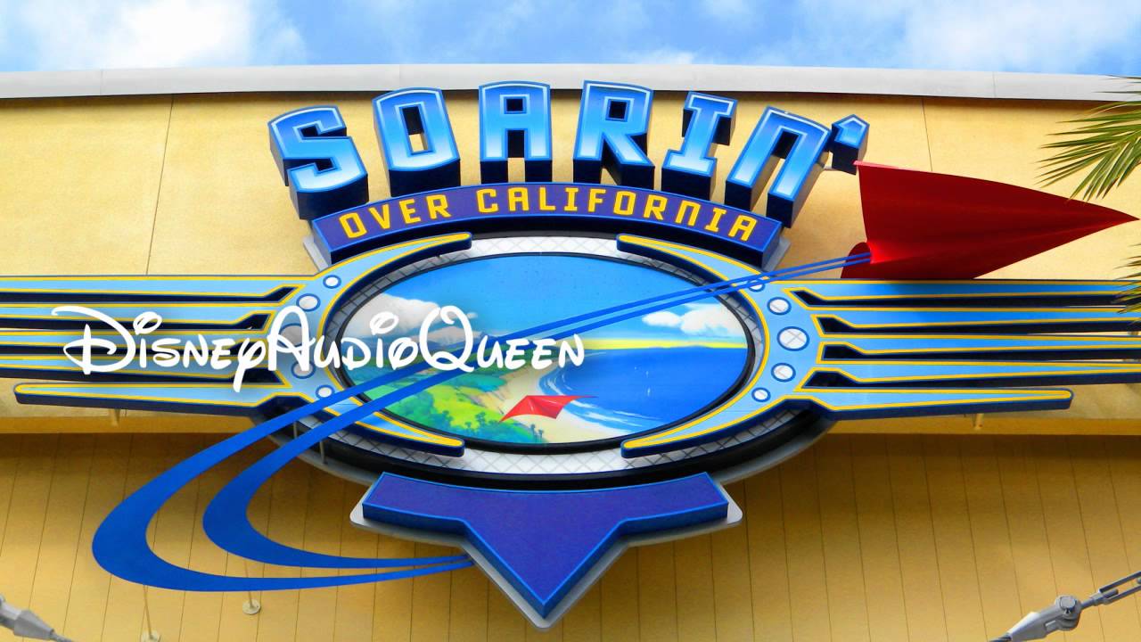 Soarin' (Over California) Ride Instrumental - Disneyland Resort, WDW ...