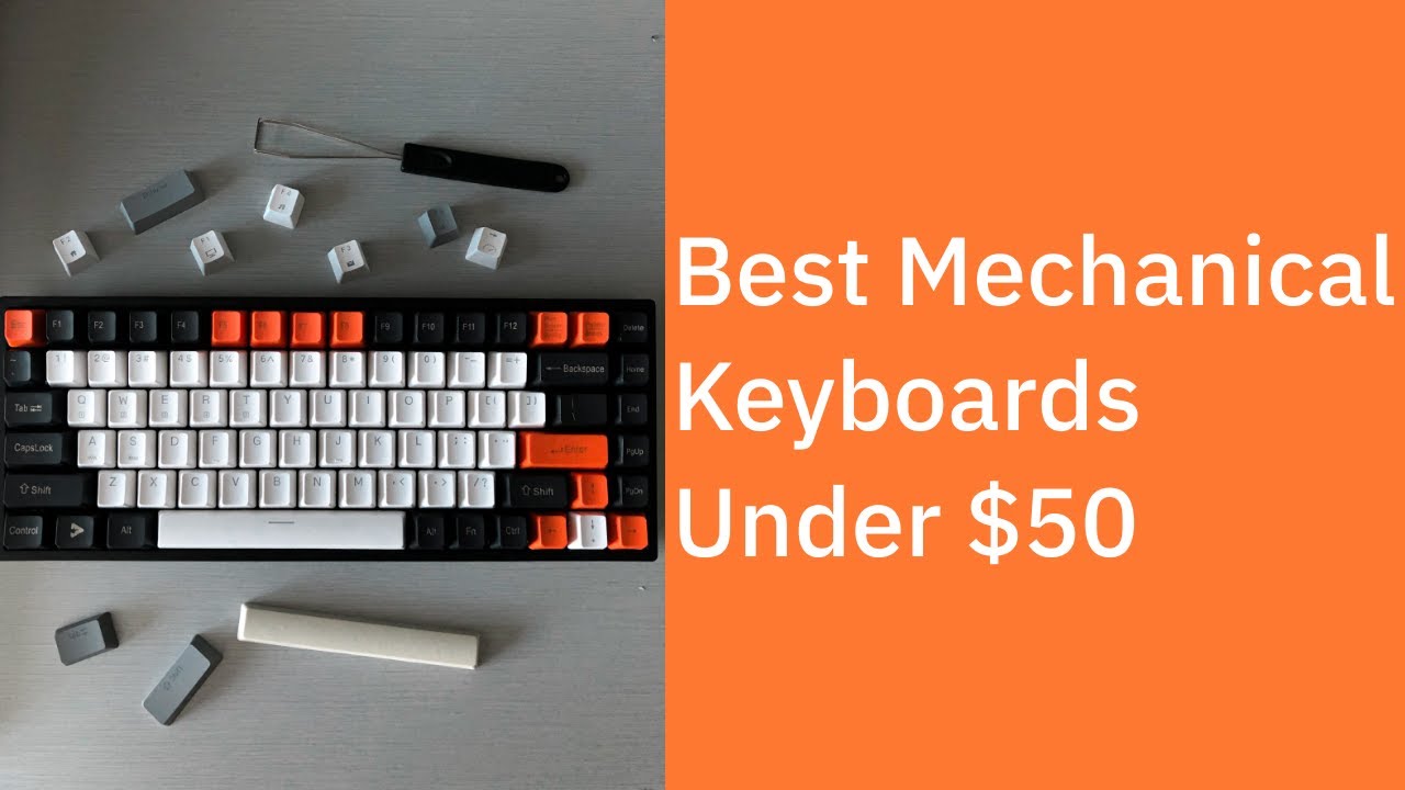The Best Mechanical Keyboards under $50 - YouTube