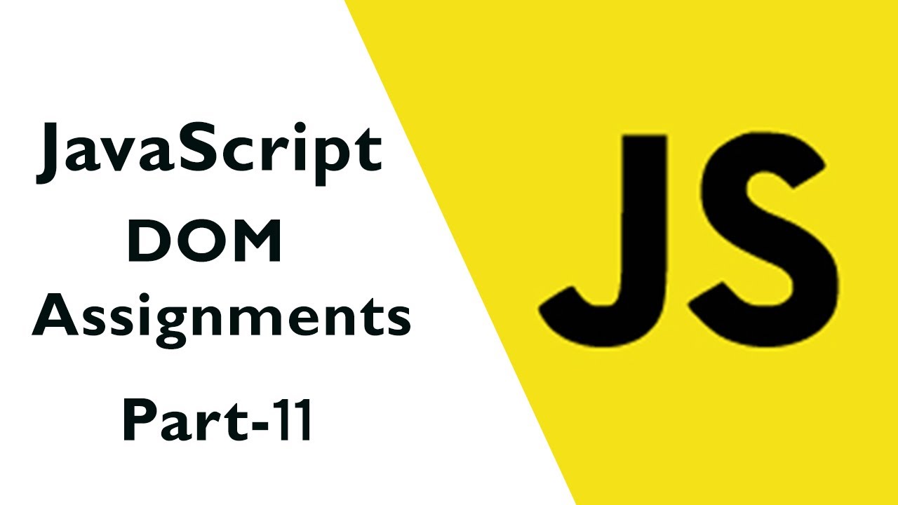 JavaScript DOM Assignments 11 - YouTube