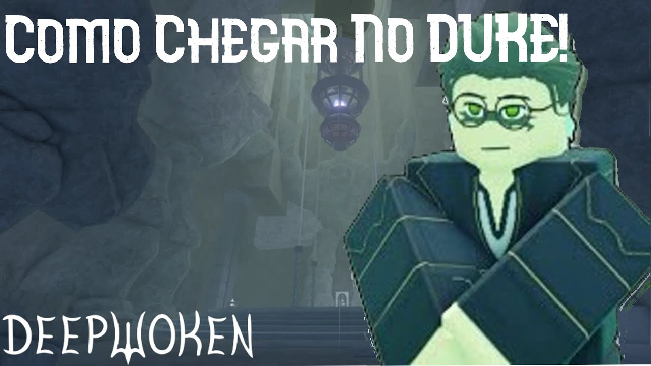 Como chegar no boss DUKE no Deepwoken! - YouTube