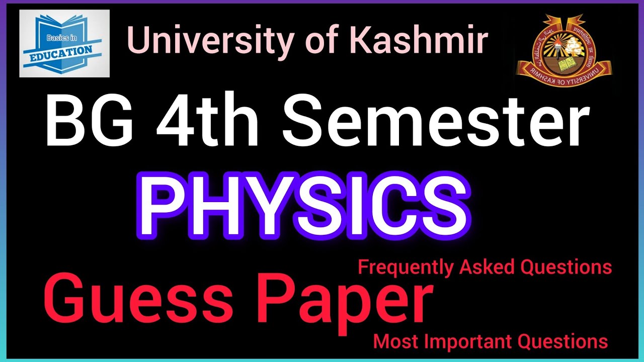 BG 4th Semester PHYSICS | Guess paper | University of Kashmir - YouTube