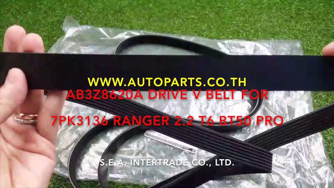 AB3Z8620A DRIVE V BELT FOR 7PK3136 RANGER 2 2 T6 BT50 PRO - YouTube
