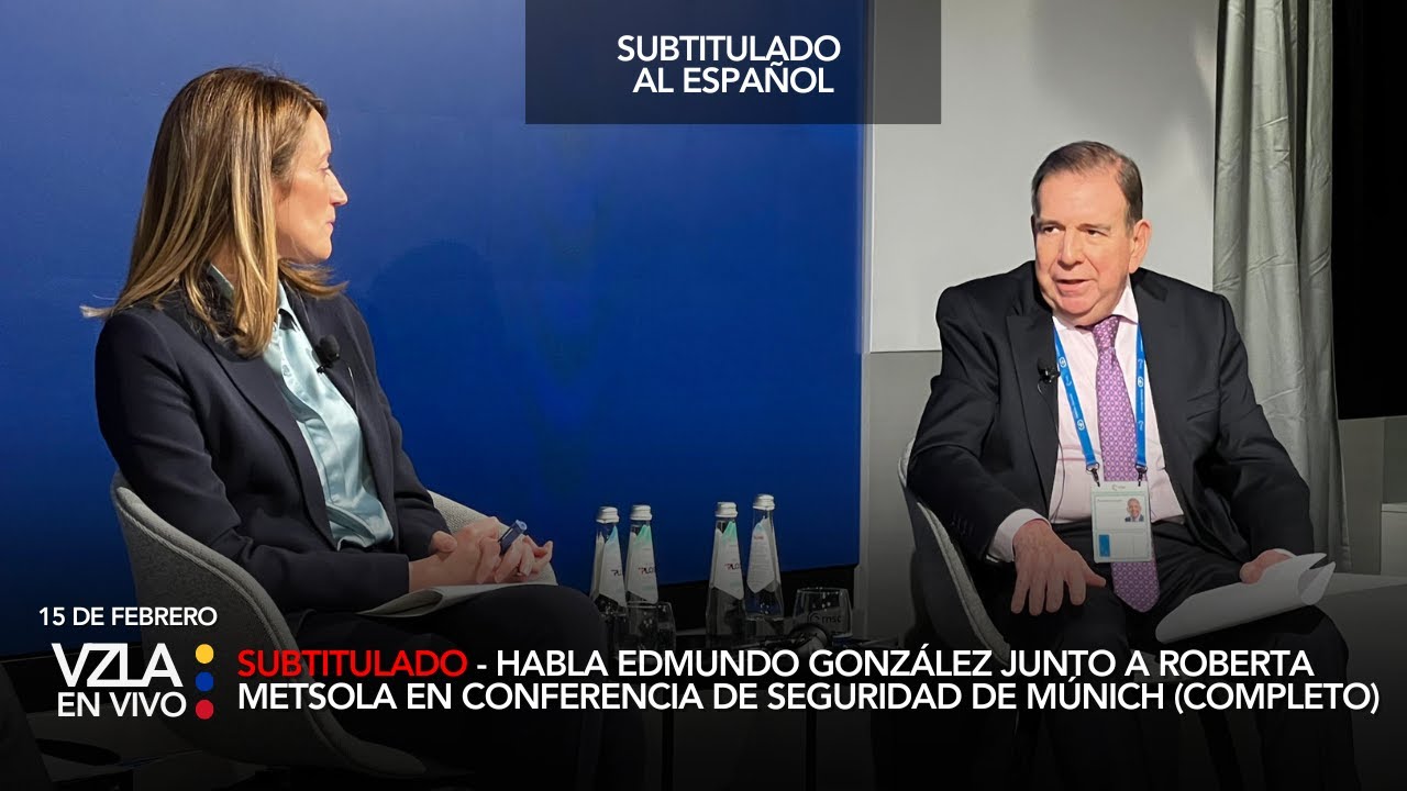 Habla Edmundo González hoy 15FEB junto a Roberta Metsola: foco en # ...