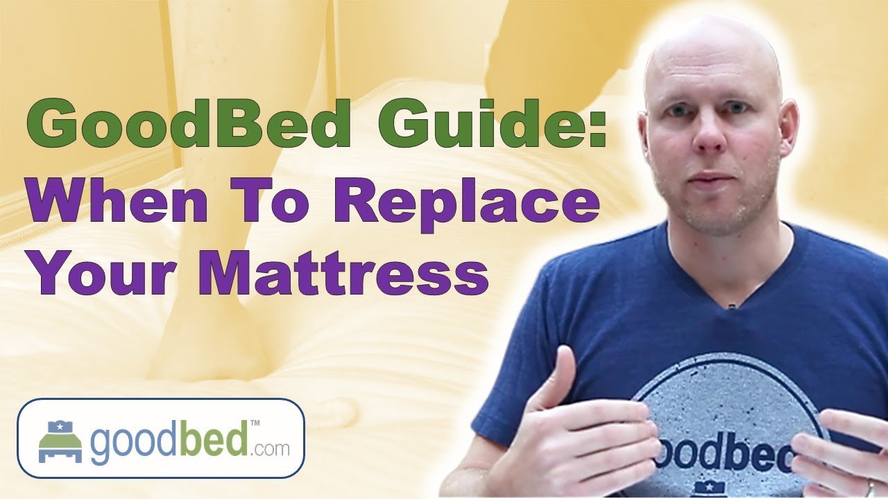When to Replace Your Mattress - GoodBed Guides - YouTube