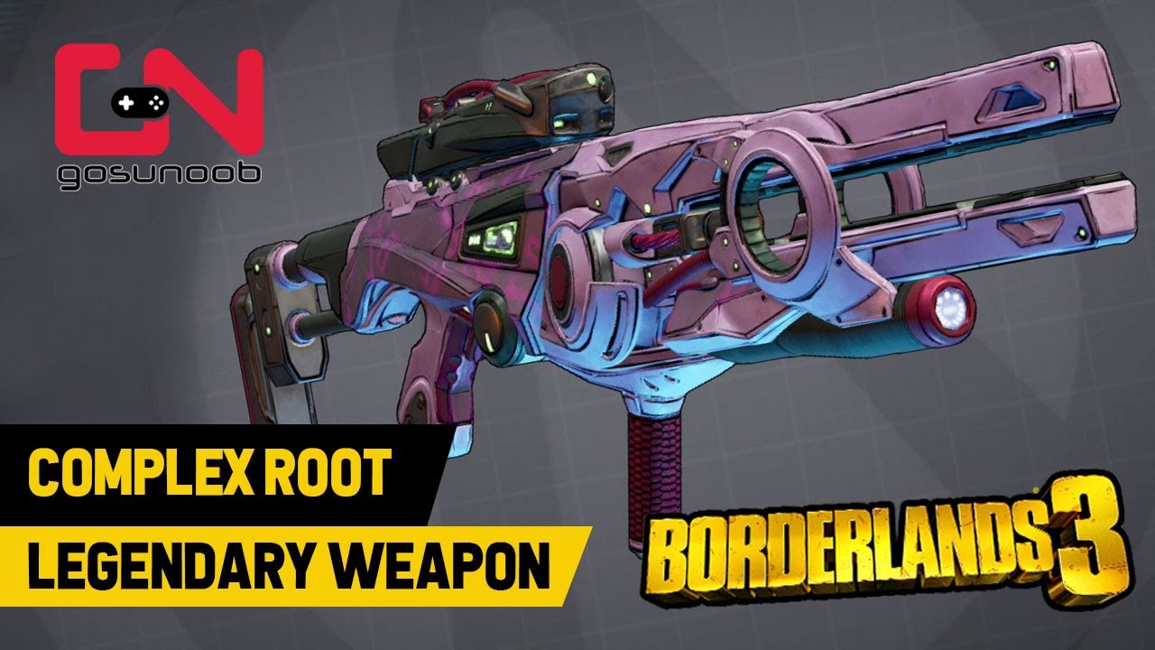 Borderlands 3 Legendary Weapon Complex Root How to Get & Showcase ...