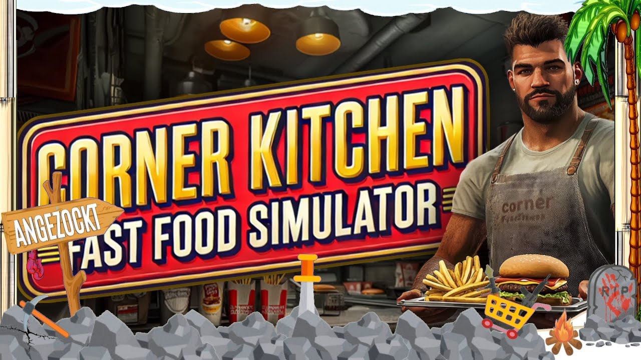 🍔 Corner Kitchen Fast Food Simulator 🥬 Corner´s Tasty kommt sofort ...