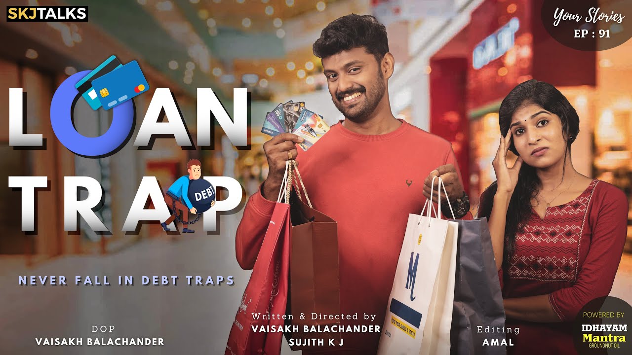 Loan Trap | Your Stories EP - 91 | SKJ Talks | How to Avoid Debt Traps ...