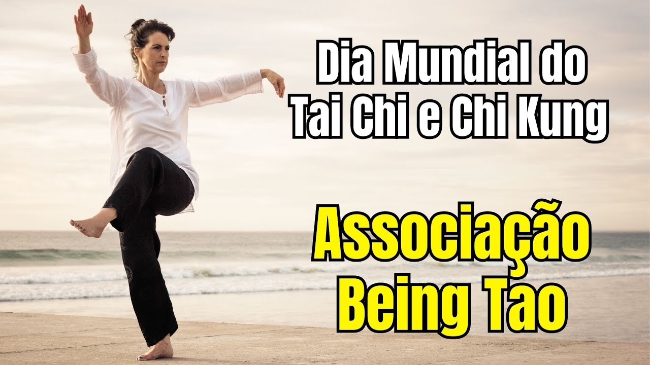 Dia Mundial do Tai Chi e Chikung | Associação Being Tao | 29 de abril ...