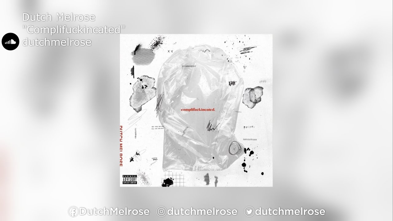 Dutch Melrose | "Complifuckincated" - YouTube