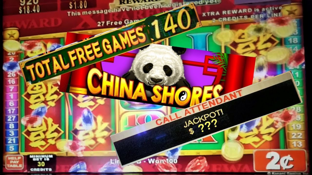 HUGE HIT & JACKPOT HANDPAY! China Shores Slot Machine with ONLY! 140 ...