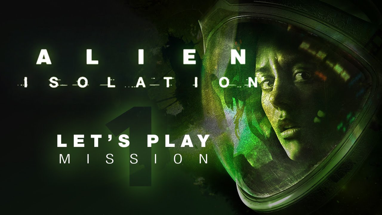 Alien Isolation Walkthrough Gameplay Mission - 1 - YouTube
