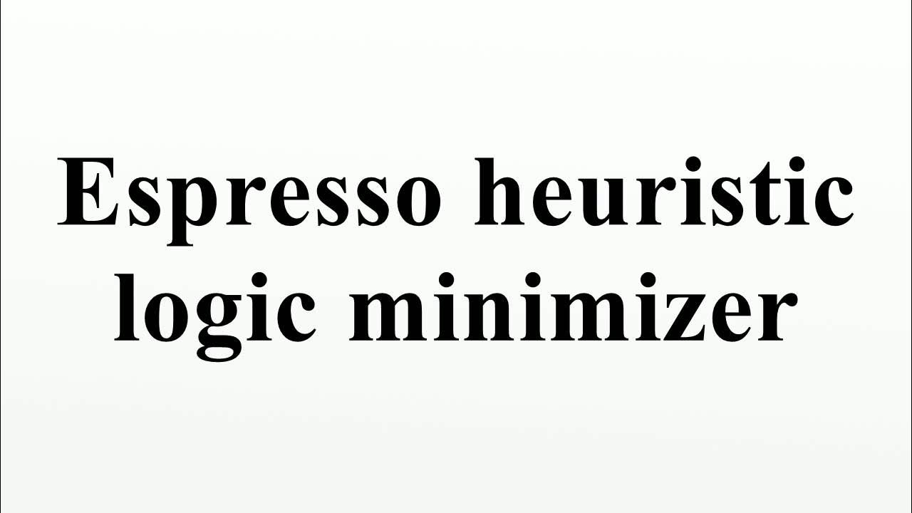 Espresso heuristic logic minimizer - YouTube