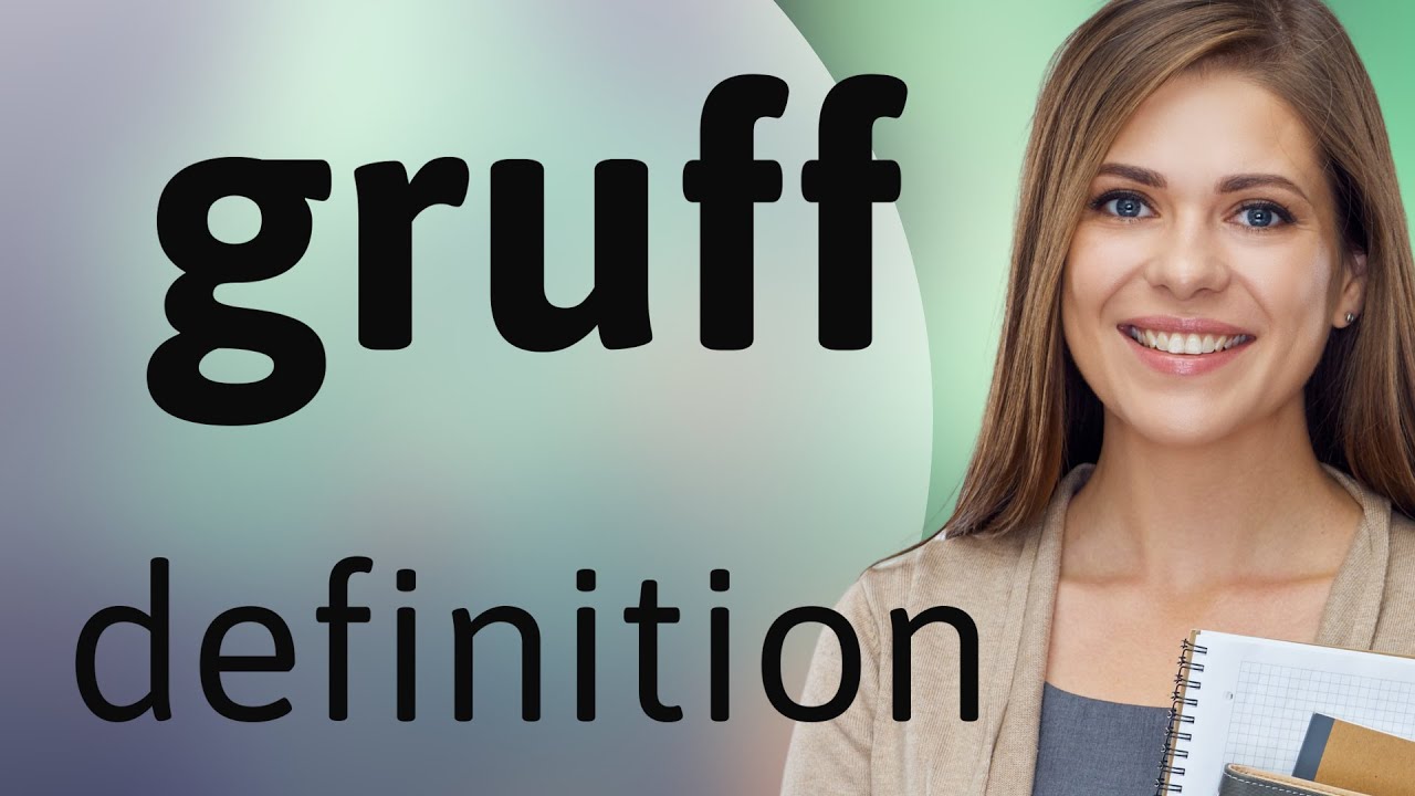Gruff • meaning of GRUFF - YouTube
