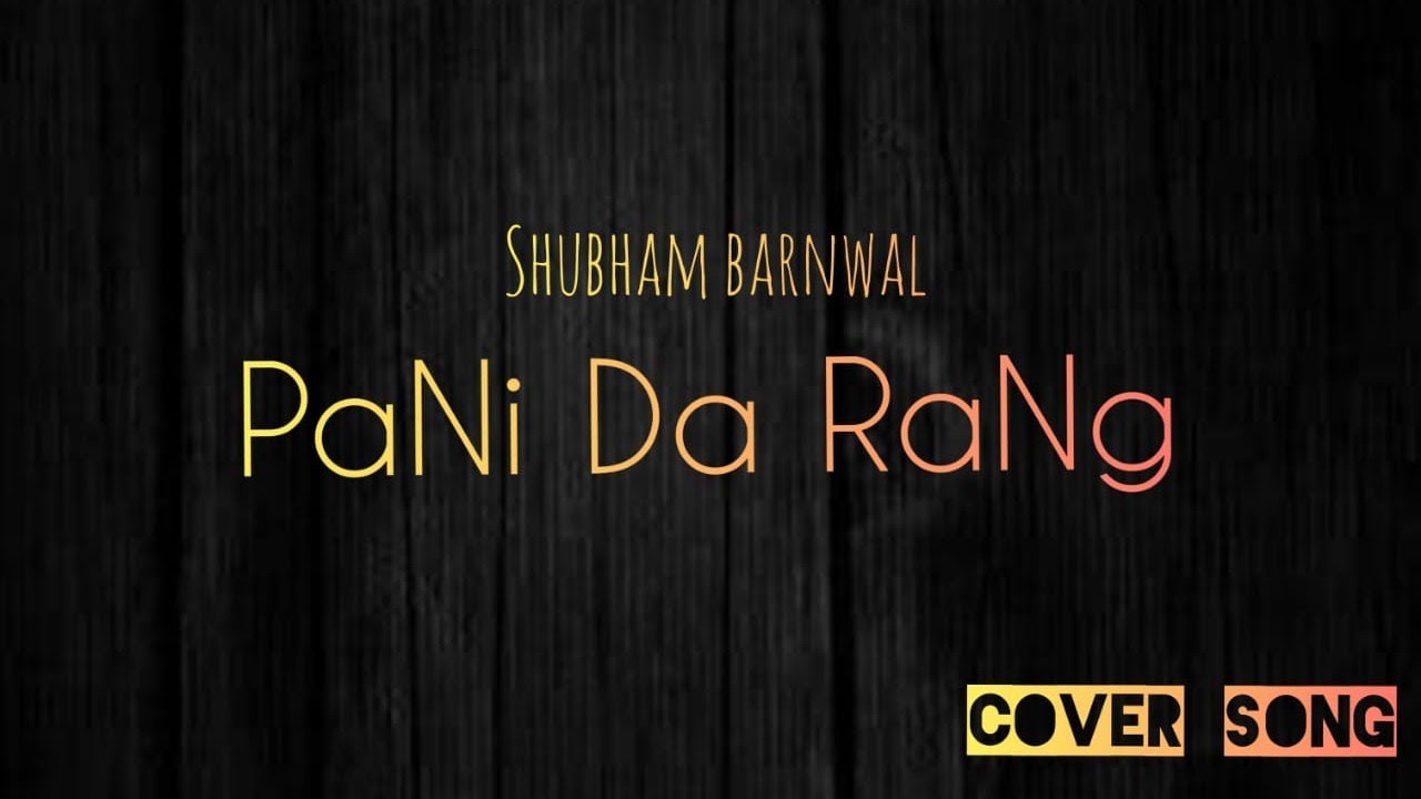 Pani Da Rang || Cover Song || singer_shubham || Vicky donar || # ...