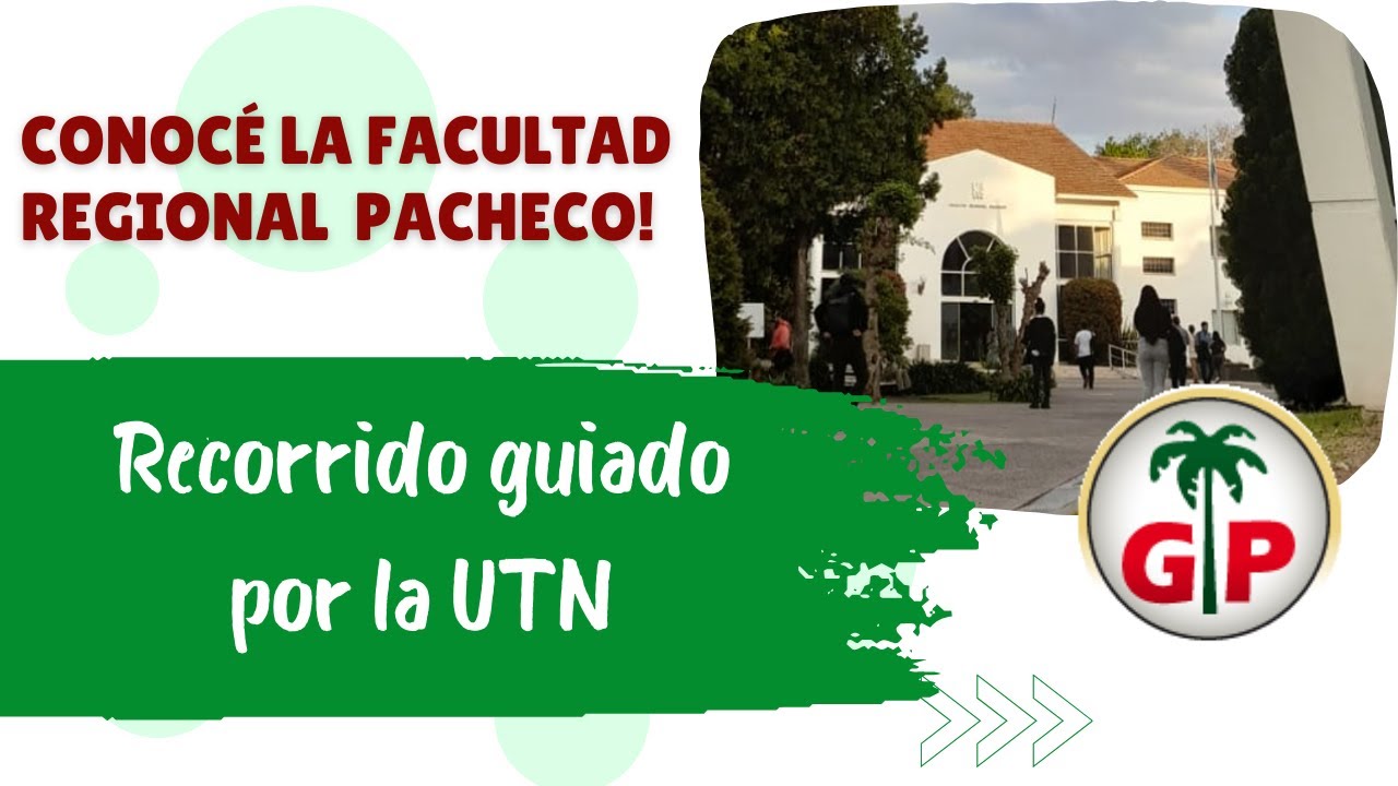 UTN de General Pacheco. Visita Guiada - YouTube