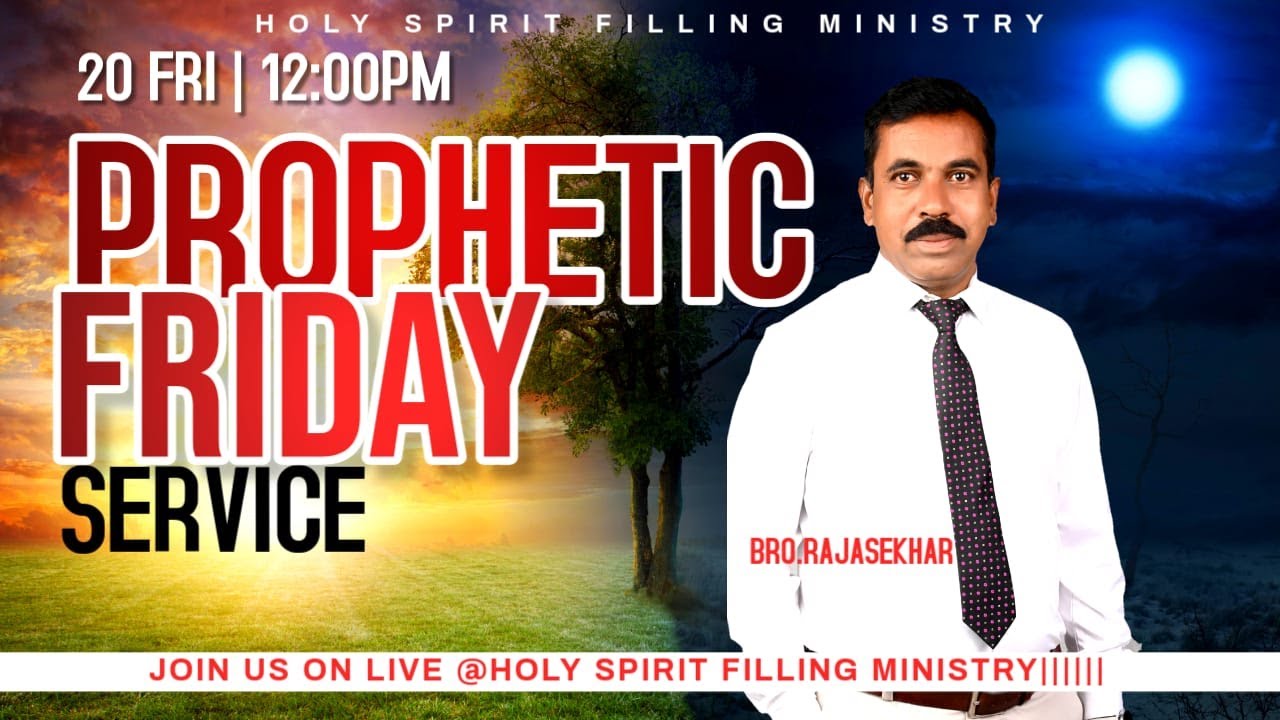 PROPHETIC FRIDAY PRAYER (PS RAJASEKHAR | HOLY SPIRIT CHURCH - YouTube