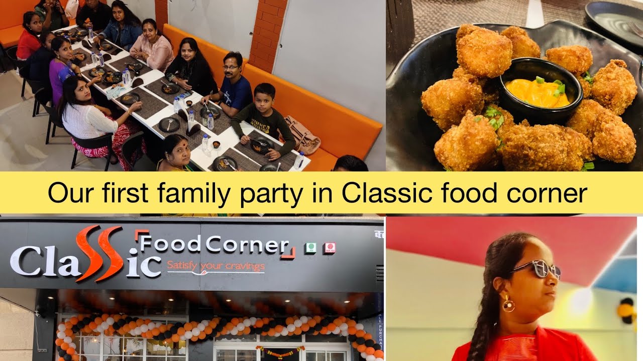 Our family party at Classic food corner || #Classicfoodcorner || - YouTube