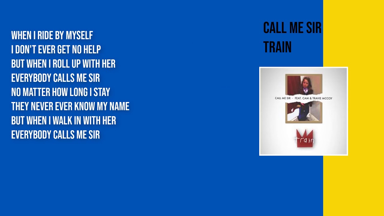 Train - Call Me Sir ft. Cam, Travie McCoy (Lyrics) - YouTube