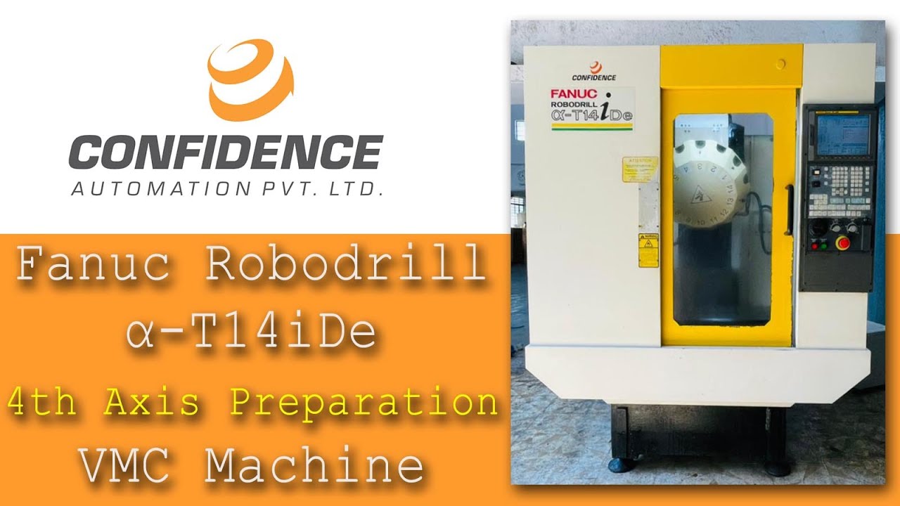 Fanuc Robodrill α-T14iDe - 4th Axis Preparation (VMC Machine) - YouTube