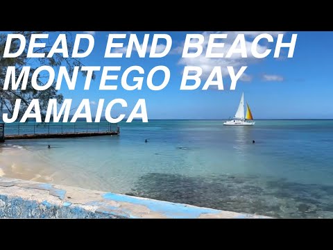 JAMAICA 🇯🇲 MONTEGO BAY’S NICEST BEACH?? DEAD END BEACH - YouTube