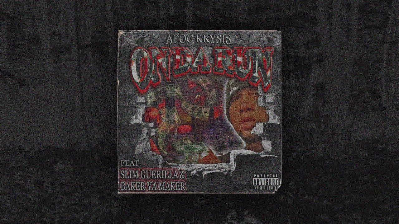Apoc Krysis - On Da Run Ft Slim Guerilla & Baker Ya Maker (Prod by Apoc ...