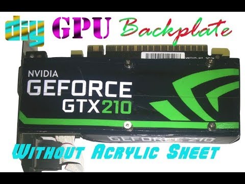 DIY GPU Backplate | Homemade GPU Label - YouTube