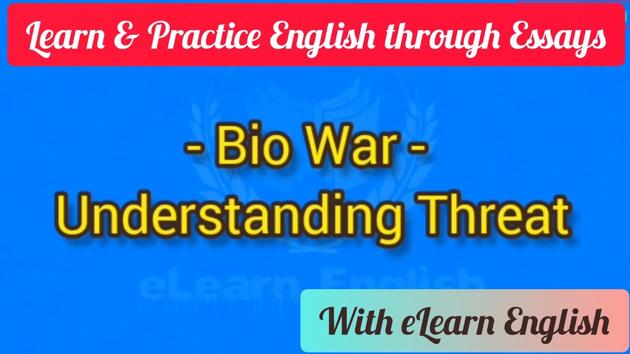 Bio War : Learn & Practice English through Essays - YouTube