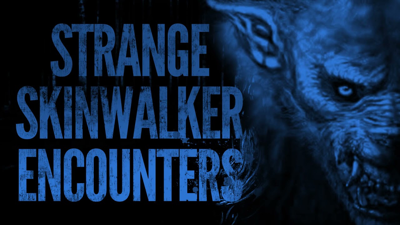 THEY ARE NOT WHAT THEY SEEM | HORROR STORIES OF SKINWALKER ENCOUNTERS ...