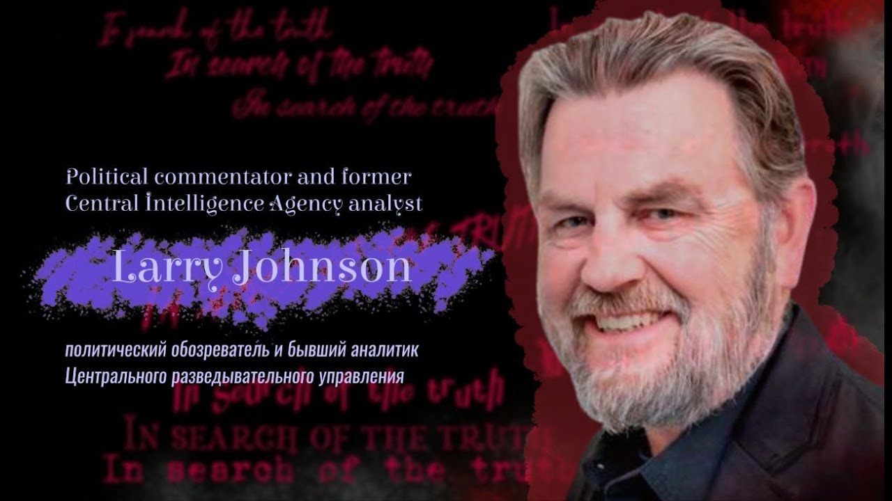 In search of the truth. Interview with Larry Johnson / В поисках истины ...