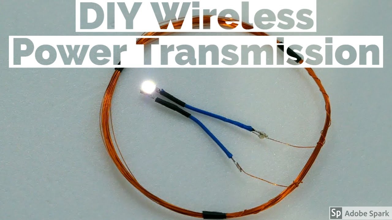 Step by Step | How to Make Simple DIY Wireless Power Transmission ...