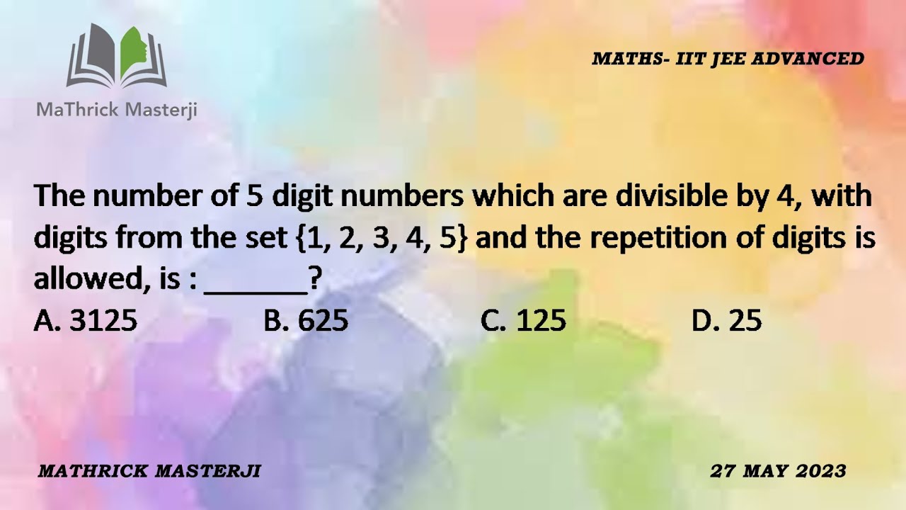 The Number Of 5 Digit Numbers Which Are Divisible By 4 With Digits the-number-of-5-digit-numbers-which-are-divisible-by-4-with-digits