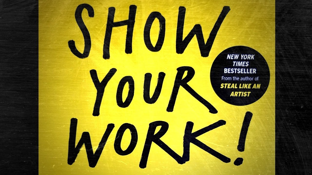 'Show Your Work!' by Austin Kleon - Part 1 - Live Narration by Ali ...