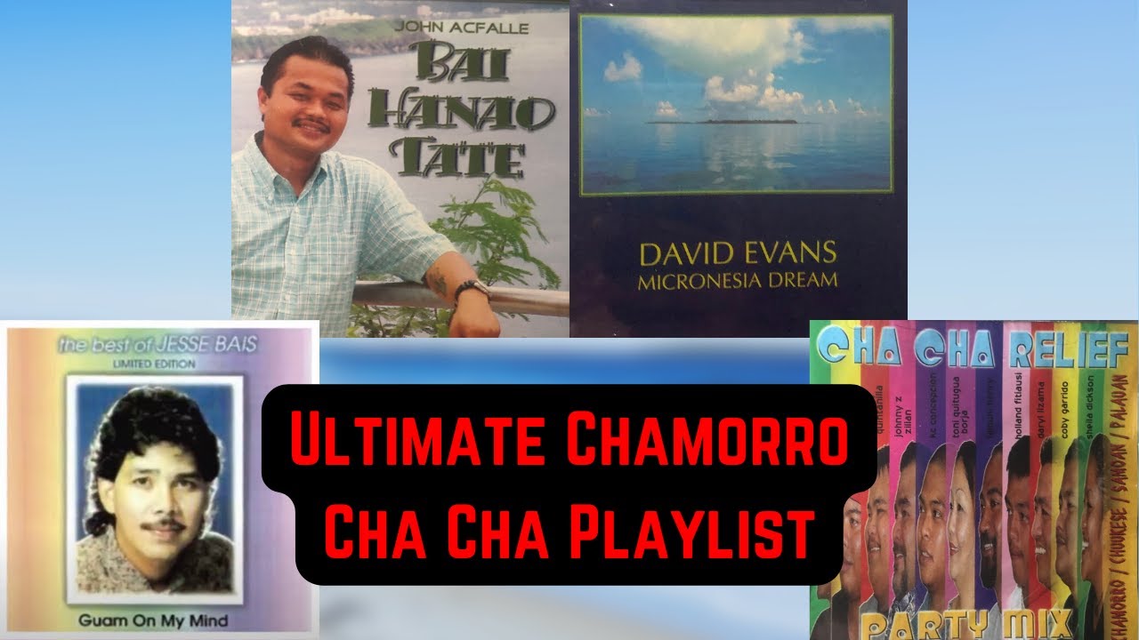 Ultimate Chamorro Cha Cha Playlist * THE CHA CHA IS TOO GOOD* - YouTube