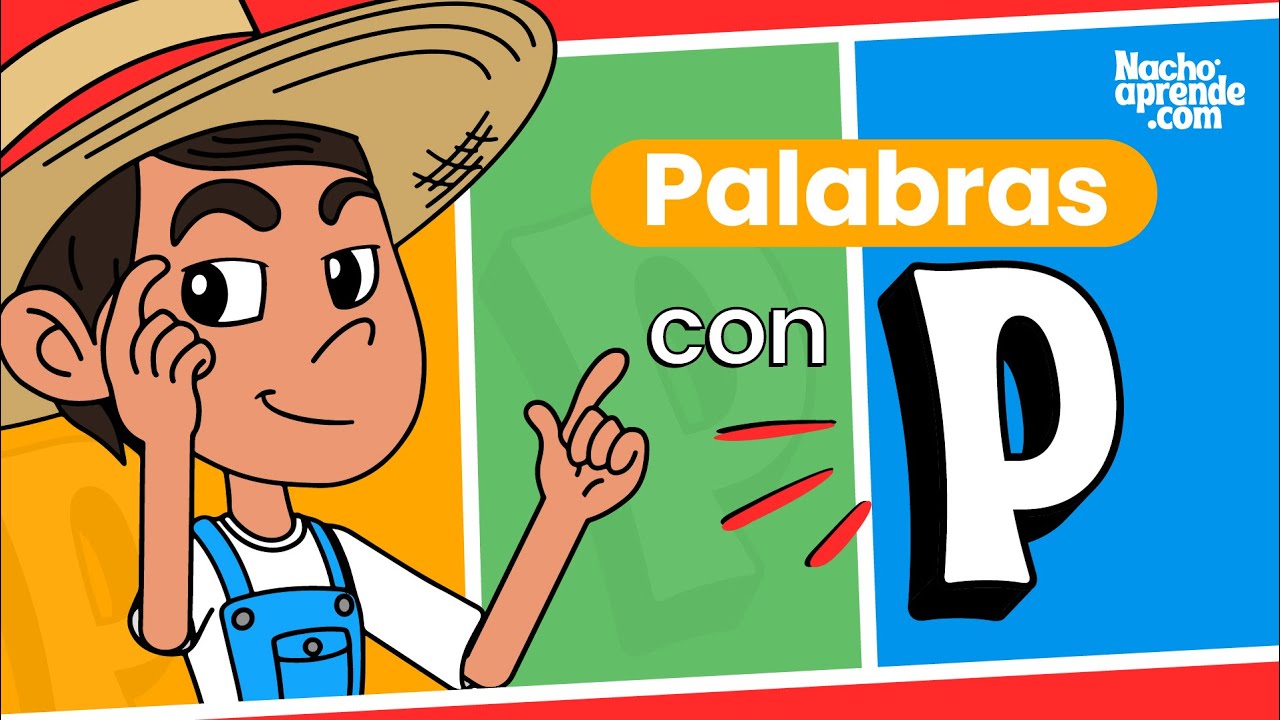 🅿️ Palabras con la LETRA P - La p de #papá - LECTURA INFANTIL - Lectura ...