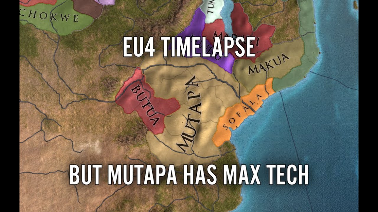 EU4 Timelapse But Mutapa Has Max Tech - YouTube