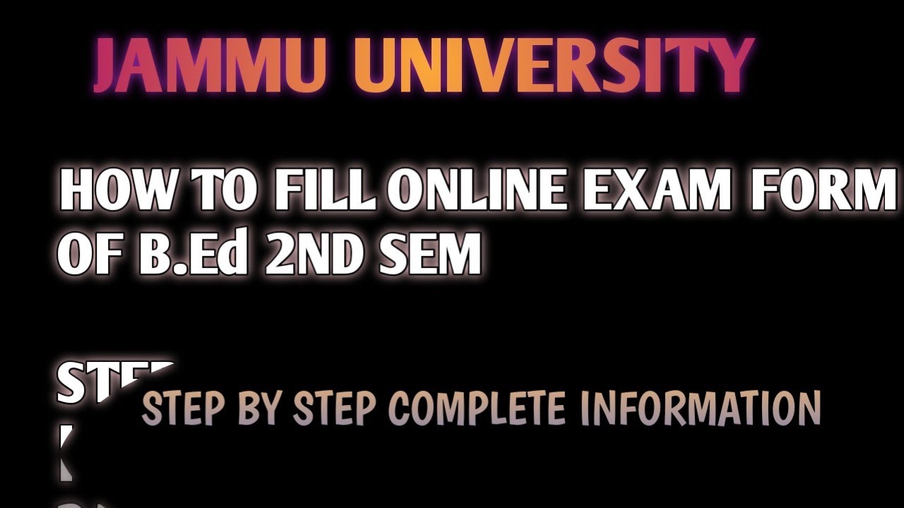 JAMMU UNIVERSITY ||HOW TO FILL B.Ed 2nd SEM EXAM FORM || EXAM FORM ...