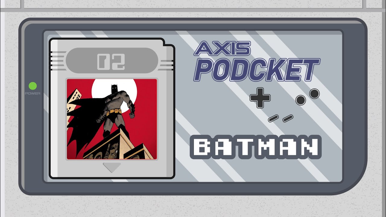Axis PODCKET | 02: Batman - YouTube