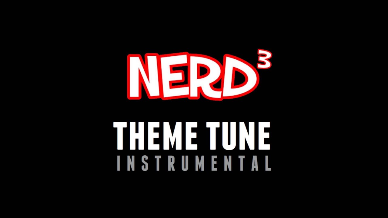 Nerd³ Theme Song - Instrumental - YouTube