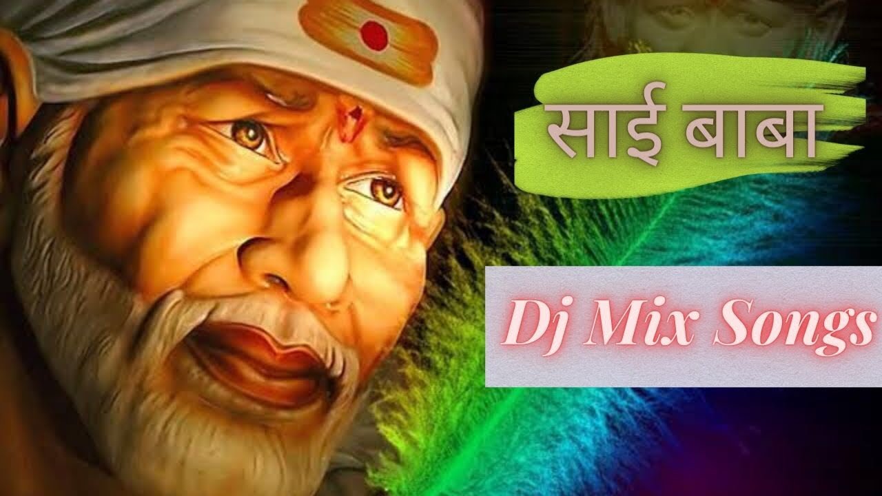 Sai Baba Song | Sai Baba Dj Remix Song | - YouTube