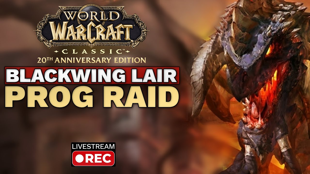 Classic Anniversary BWL "PROGRESSION" Raid ━ Warrior POV | BWL Week 1 ...