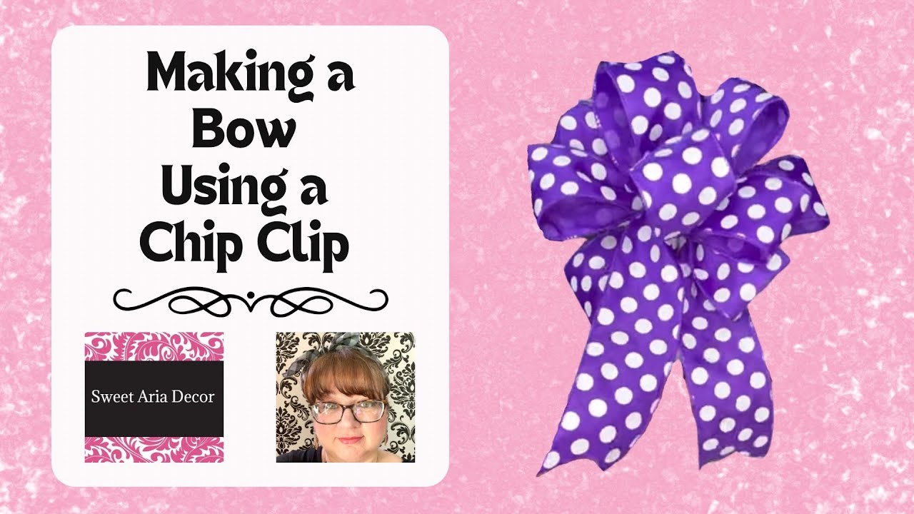 Using a Chip Clip to Make a Bow - YouTube